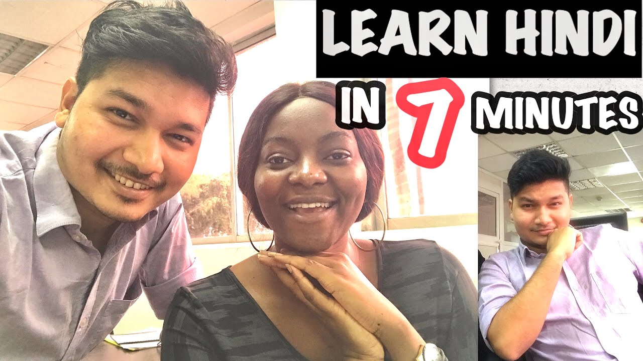 LEARN HOW TO SPEAK HINDI IN 7 MINUTES!!! || Meet My Indian Colleague ...