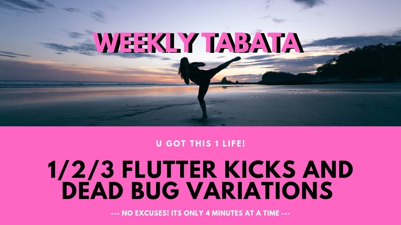 FITNESS WORKOUT--TABATA STYLE- 1/2/3/ FLUTTER KICK AND DEAD BUG ...