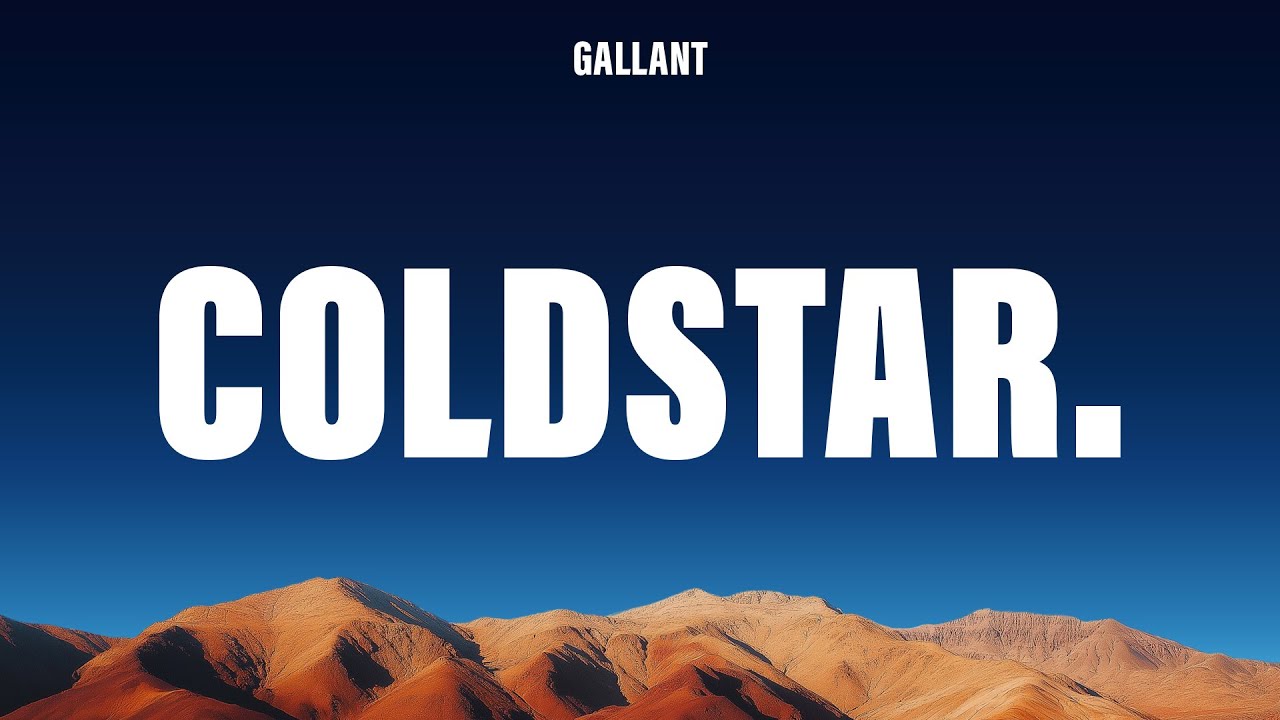 Gallant - Coldstar. (Lyrics) - YouTube