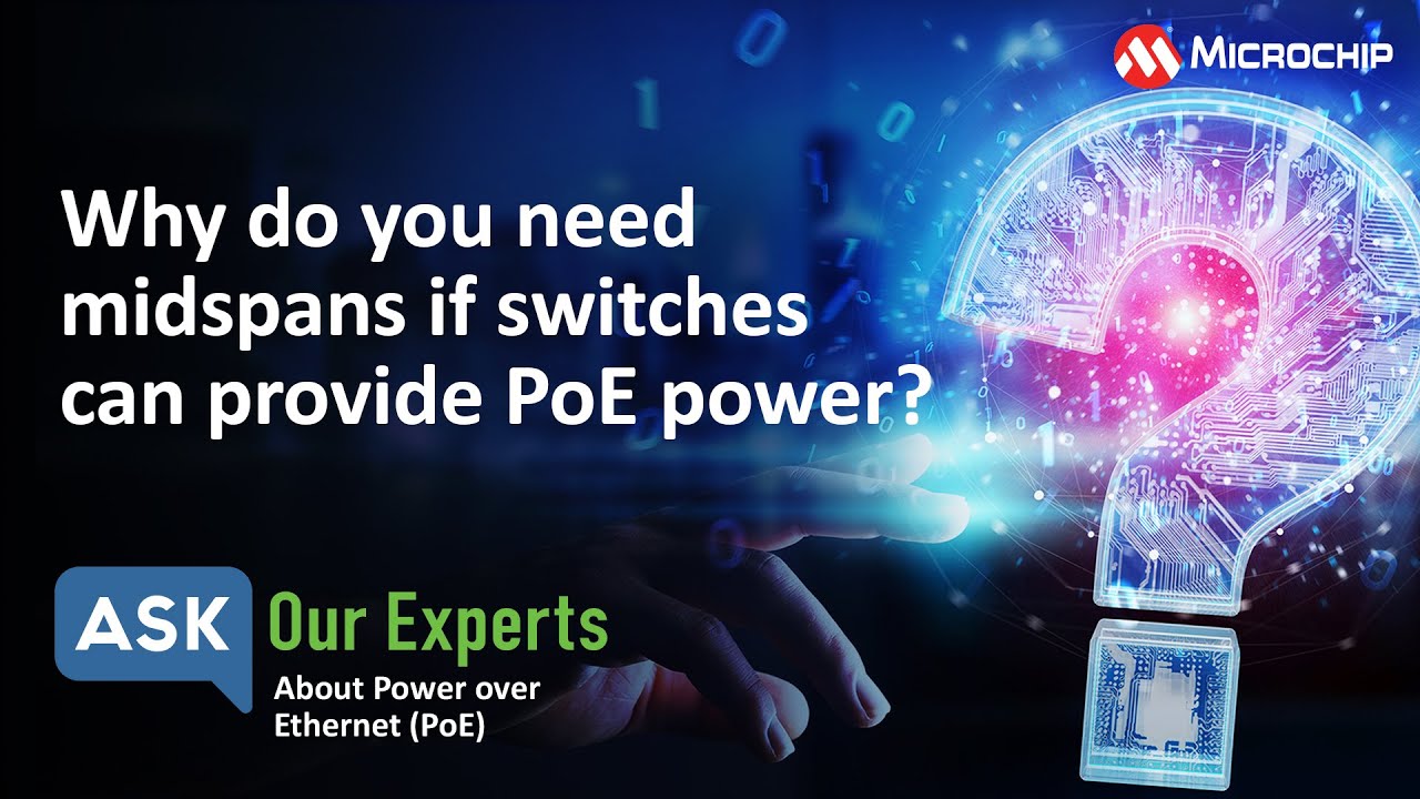 AOE | Why do you Need Midspans if Switches can Provide PoE Power? - YouTube