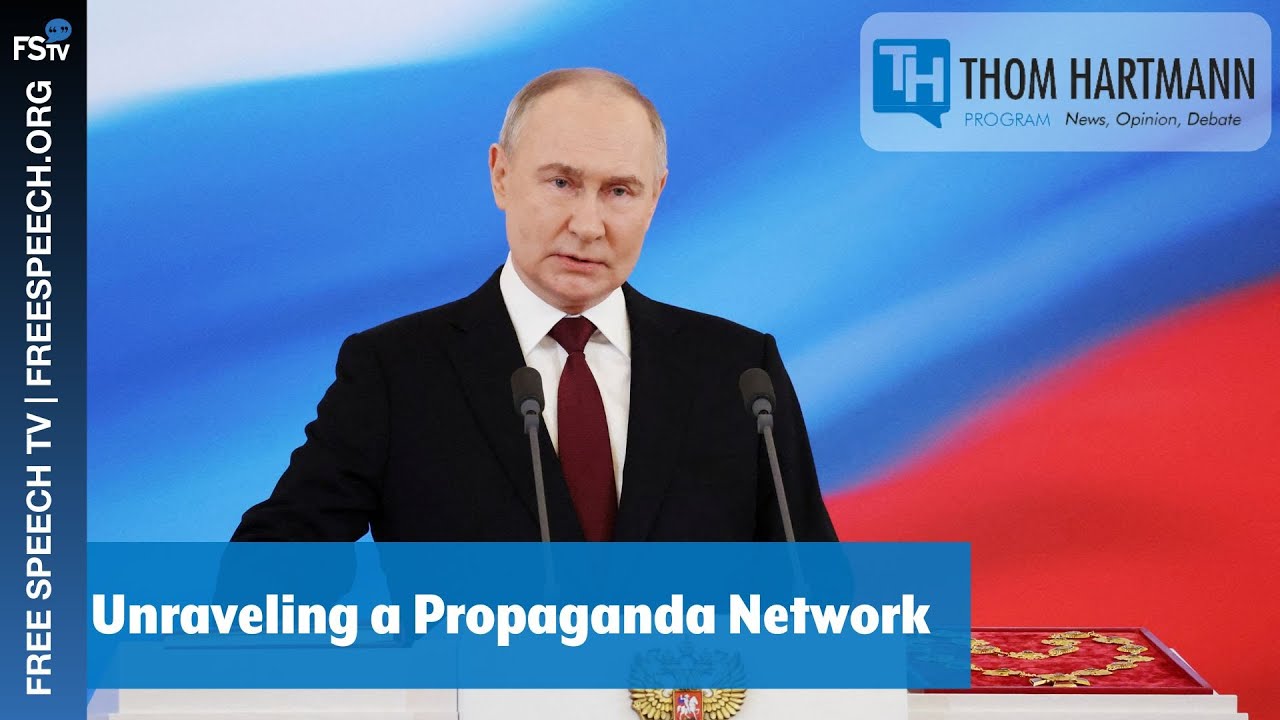 The Thom Hartmann Program | Unraveling a Propaganda Network - YouTube