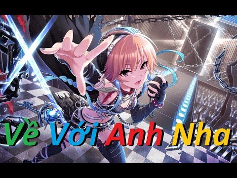 ♫ AMV Nightcore ♫ Đợi Chờ || Về Với Anh Nha (Lyrics) ✔.
