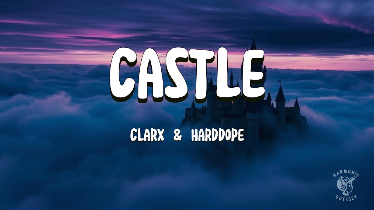 Clarx & Harddope - Castle (Lyrics) - YouTube