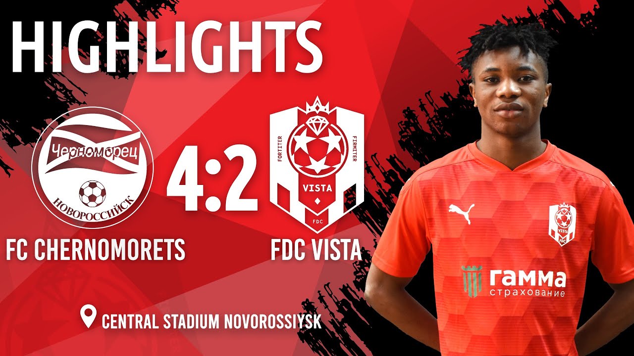 FC CHERNOMORETS 4-2 FDC VISTA | FRIENDLY GAME | HIGHLIGHTS - YouTube
