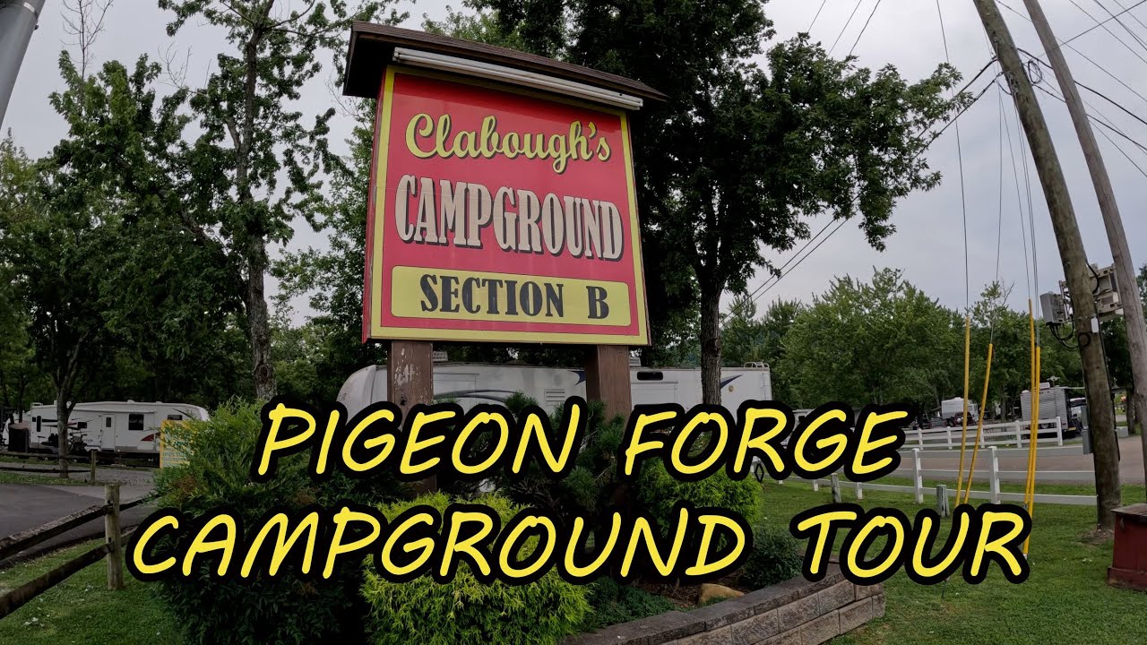 CLABOUGH'S CAMPGROUND TOUR PIGEON FORGE TN - YouTube