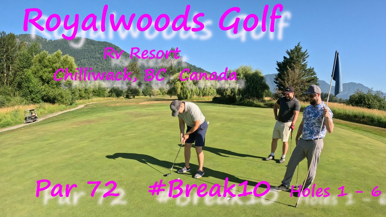 Royalwoods Golf Par 72. Holes 1-6 - YouTube