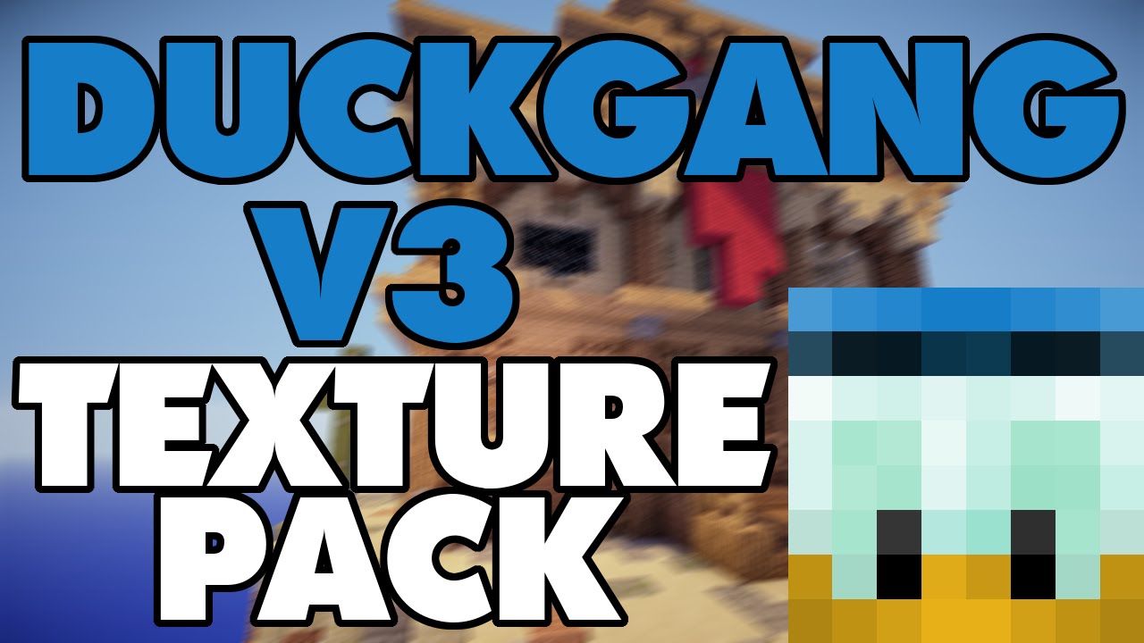 DuckGang TEXTURE PACK! 1.15/1.14/1.13/1.12/1.11/1.10/1.9/1.8 & DOWNLOAD ...