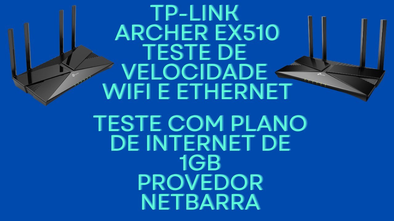 Testando Internet de 1Gb no TP-Link Archer EX510 - YouTube