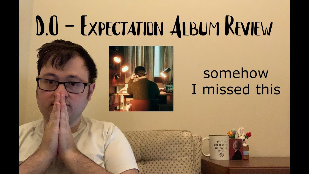 D.O - Expectation | Album Review - YouTube