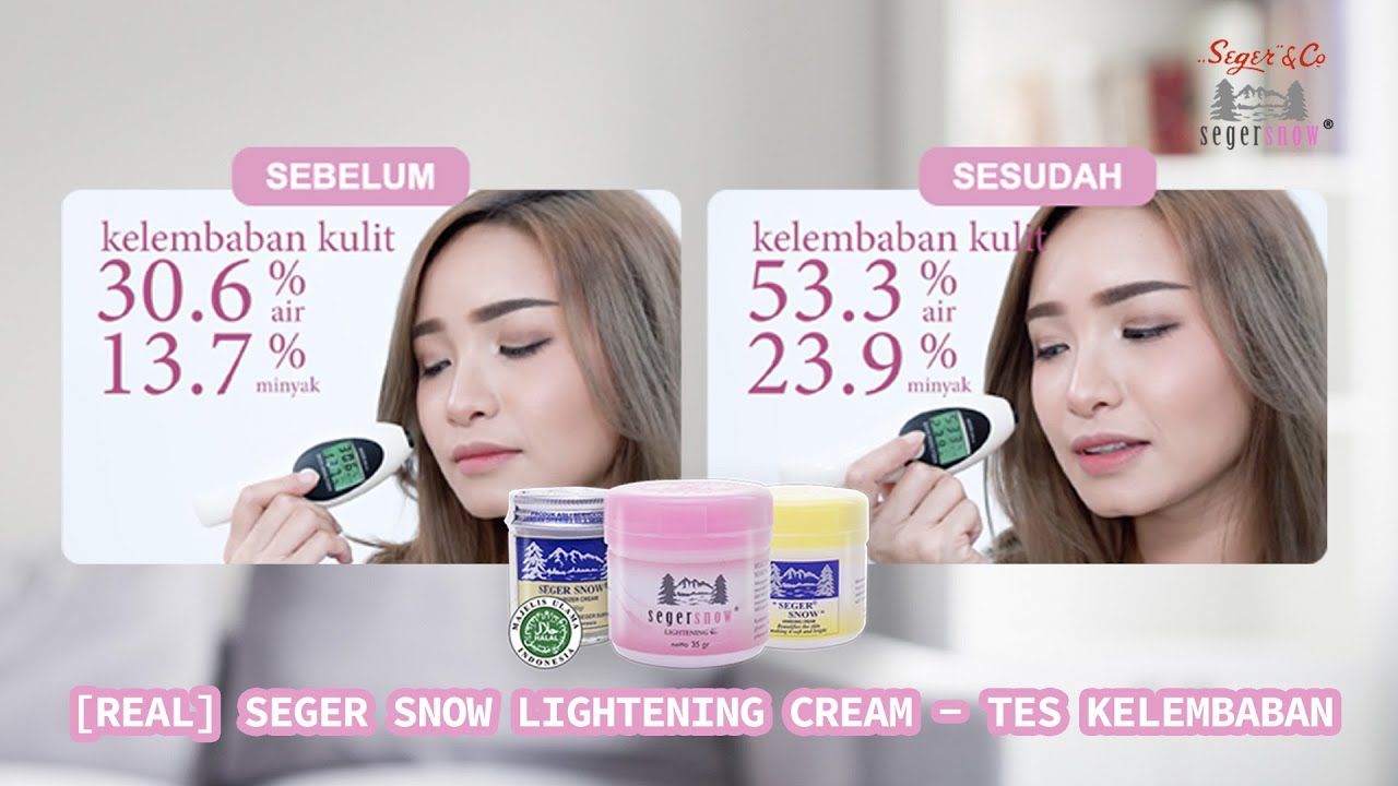 [REAL] SEGER SNOW LIGHTENING CREAM - TES KELEMBABAN - MOISTURIZING TEST ...