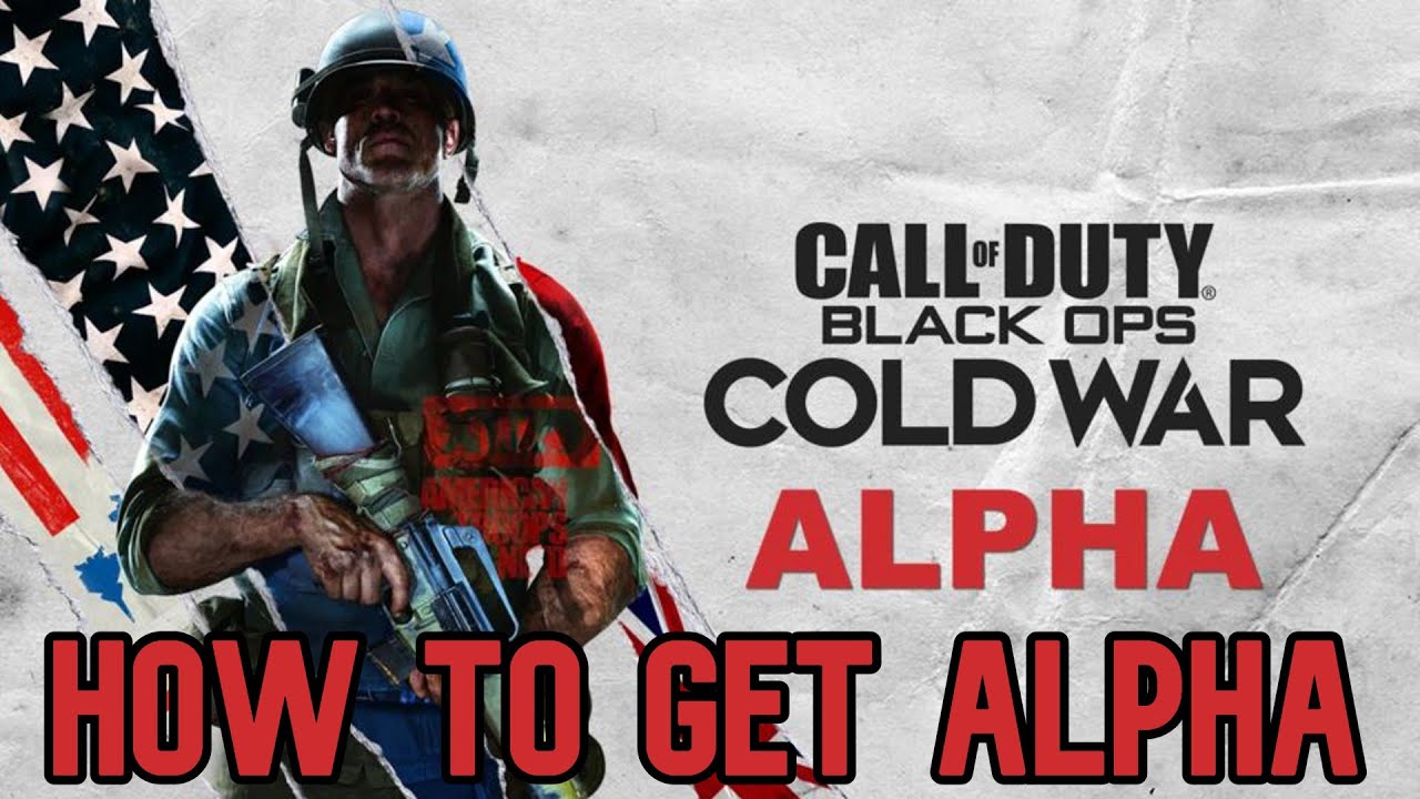 Black Ops Cold War Alpha How To Get It - How To Play Cold War Alpha ...