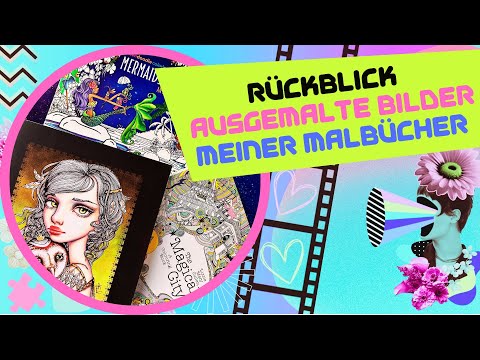 Rückblick auf alle meine komplett ausgemalten Malbuch Seiten 🎨 Ausmalen für Erwachsene Koloristen