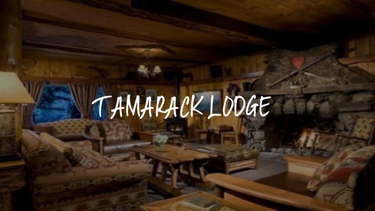 Tamarack Lodge Review - Mammoth Lakes , United States of America - YouTube