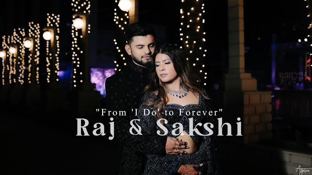 Raj & Sakshi | "From 'I Do' to Forever" | Best Wedding Highlight 2024 ...