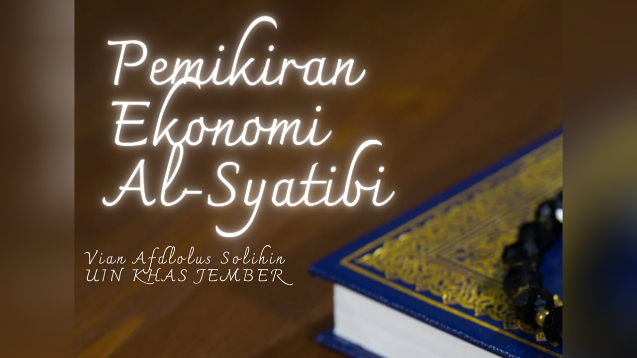 Pemikiran Ekonomi Al-Syatibi - YouTube