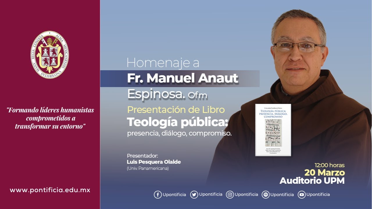 HOMENAJE A FRAY MANUEL ANAUT ESPINOSA, OFM - YouTube