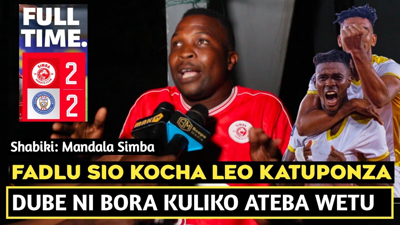 MANDALA SIMBA ACHAFUKWA SARE YA SIMBA NA AZAM/KUSHINDA MPAKA REFA ...