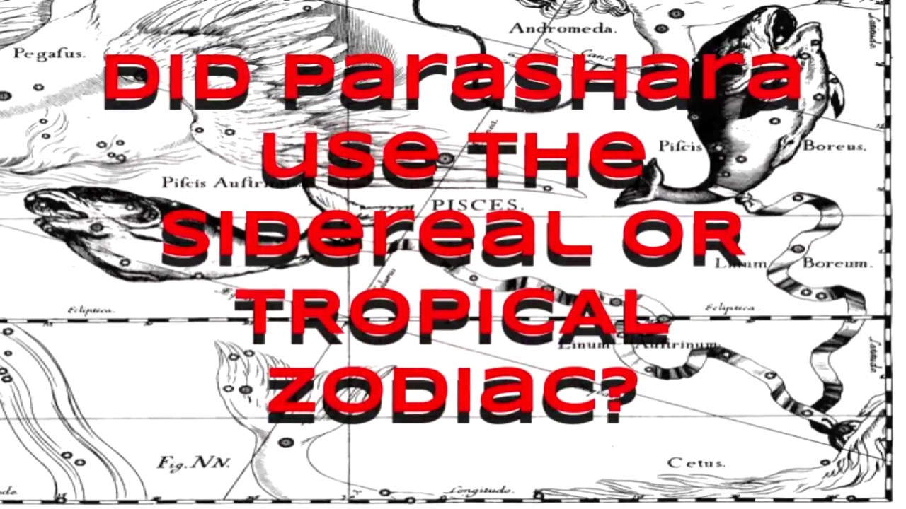 What did Parashara use? The Sidereal and Tropical Zodiac in BPHS and ...