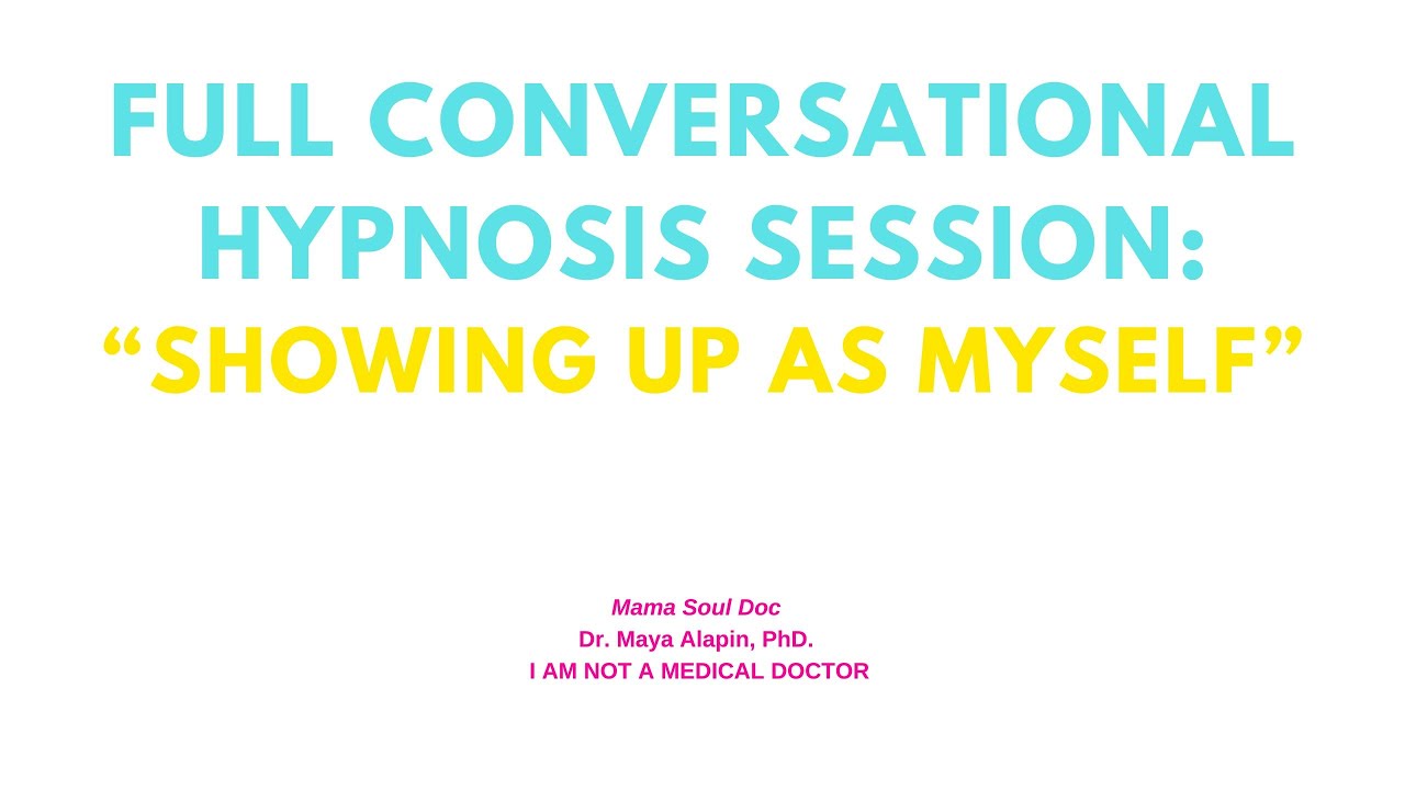FULL conversational hypnosis SESSION:“showing up as myself” - YouTube