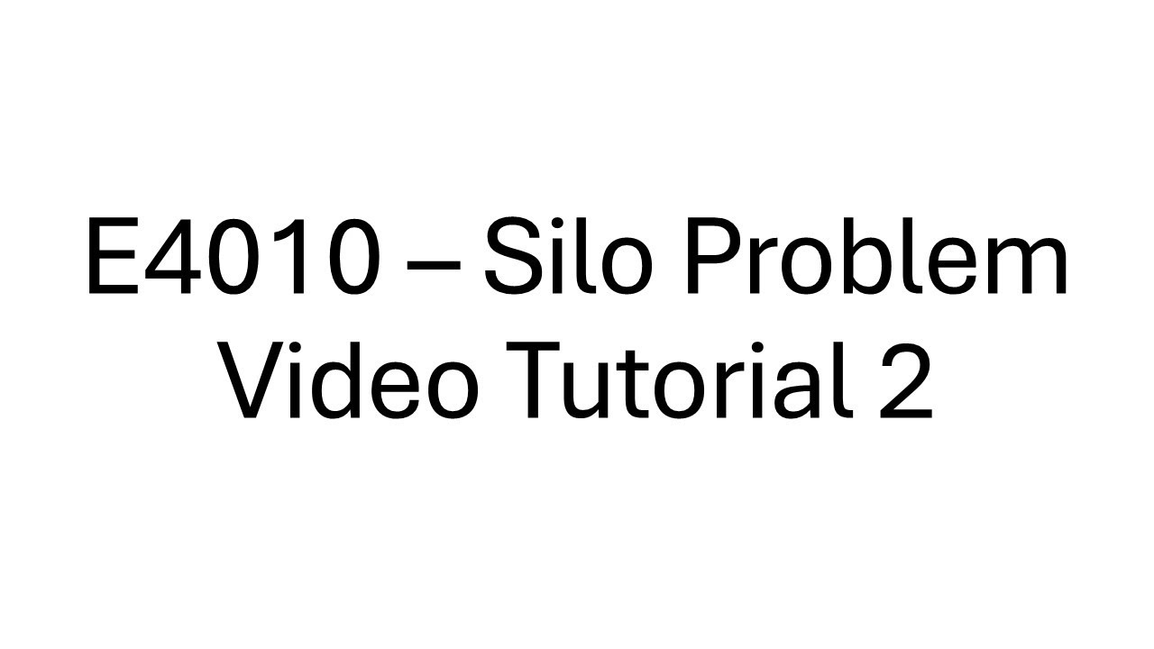 E4010 Silo Problem Video Tutorial 2 - YouTube