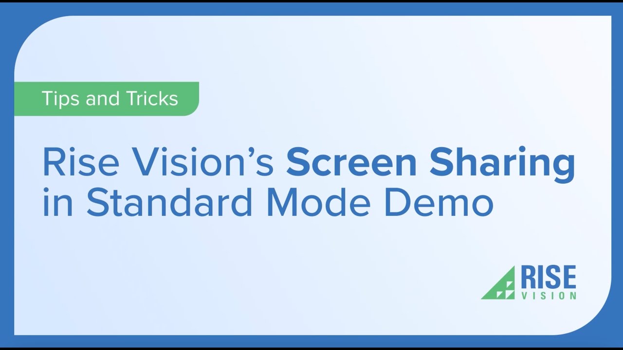 Blake Demo's Screen Sharing from Rise Vision in Standard Mode - YouTube