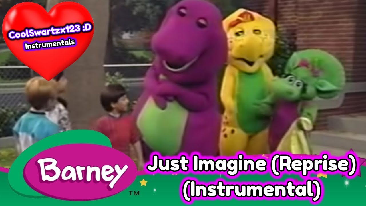 Barney: Just Imagine (Reprise) (Instrumental) - YouTube