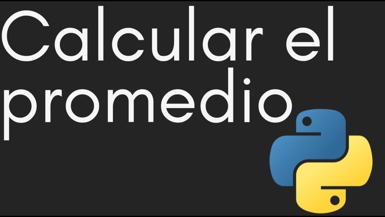 CACULAR PROMEDIO - PYTHON - YouTube