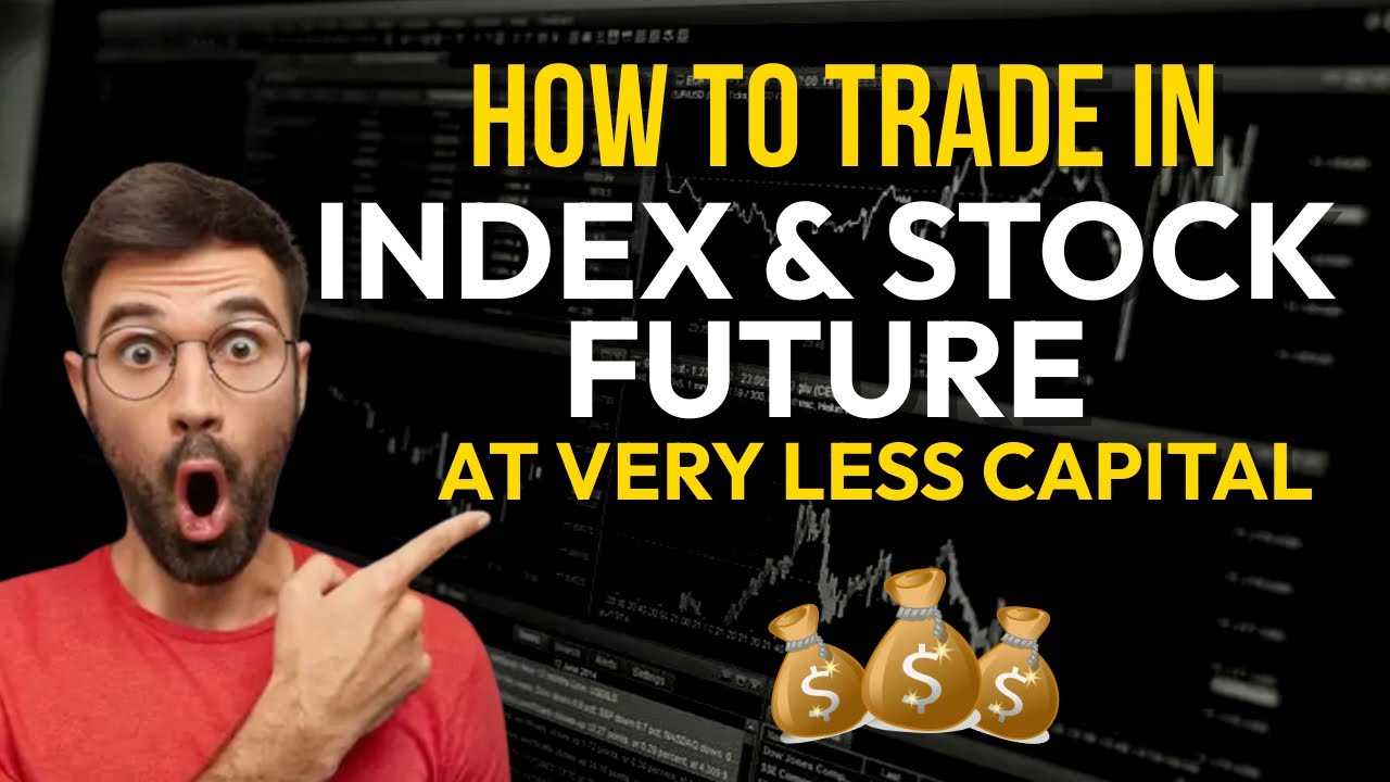 Futures Trading for Beginners with LESS CAPITAL | Options Trading for ...