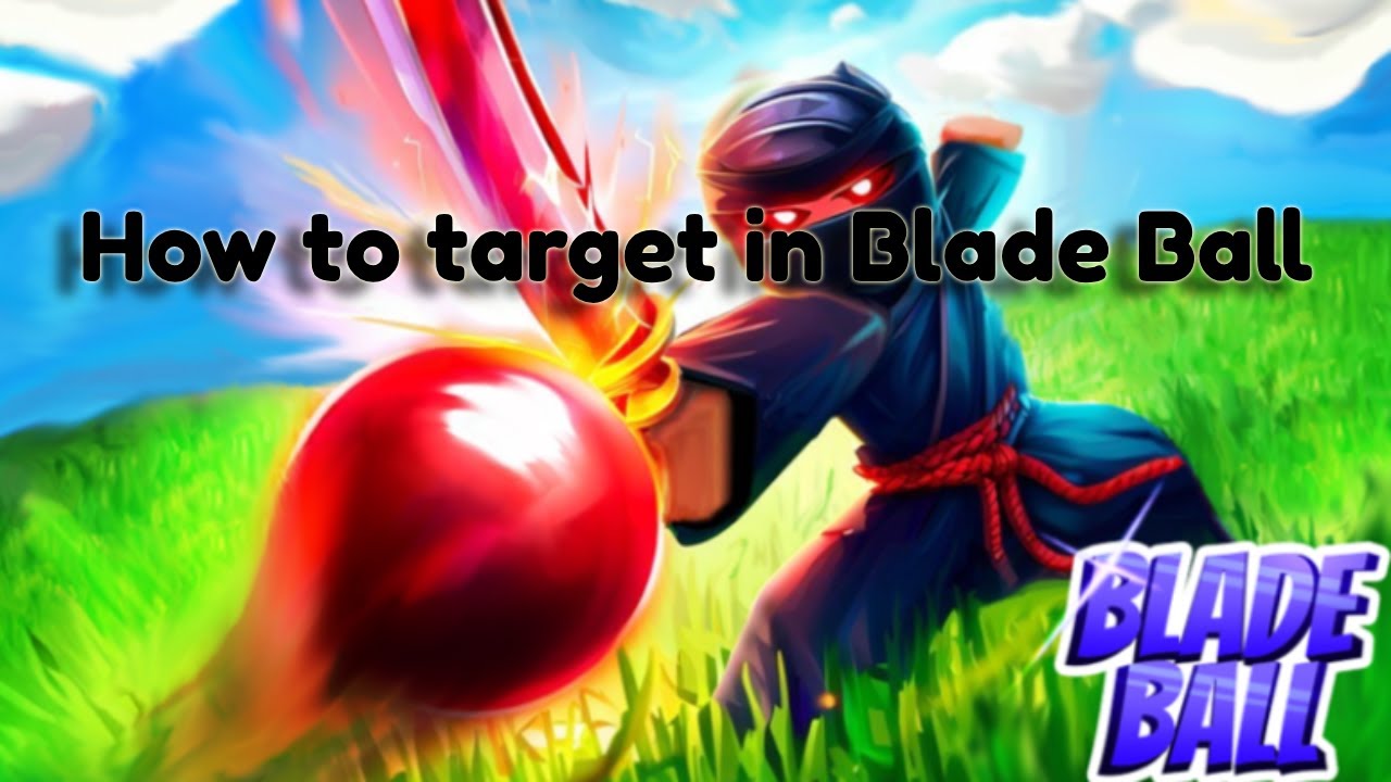 How to target in Blade Ball - YouTube
