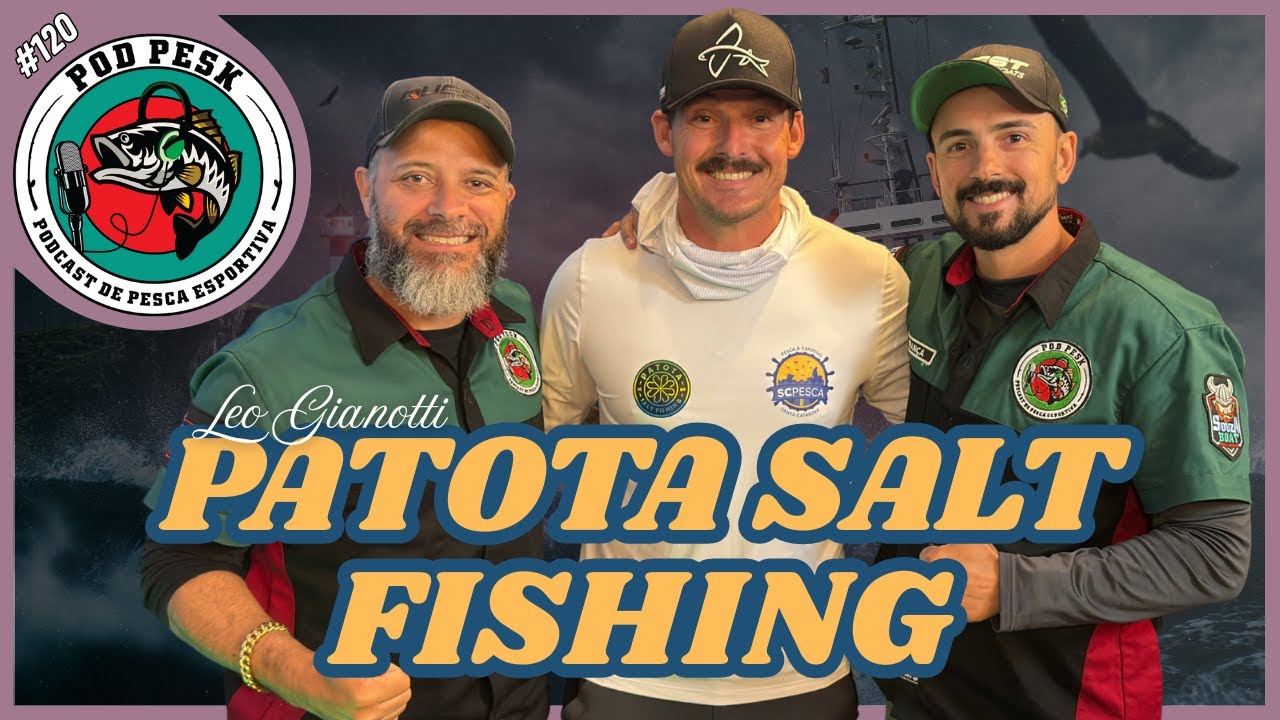 PATOTA SALT FISHING - Leo Gianotti - PodPesk #120 - YouTube