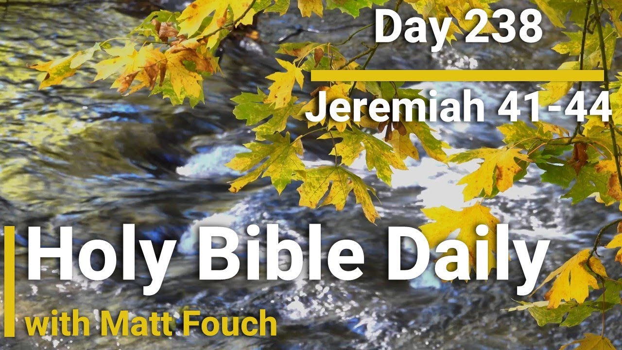 Jeremiah 41-44 KJV - Holy Bible Daily: Read Through the Bible in 1 Year ...