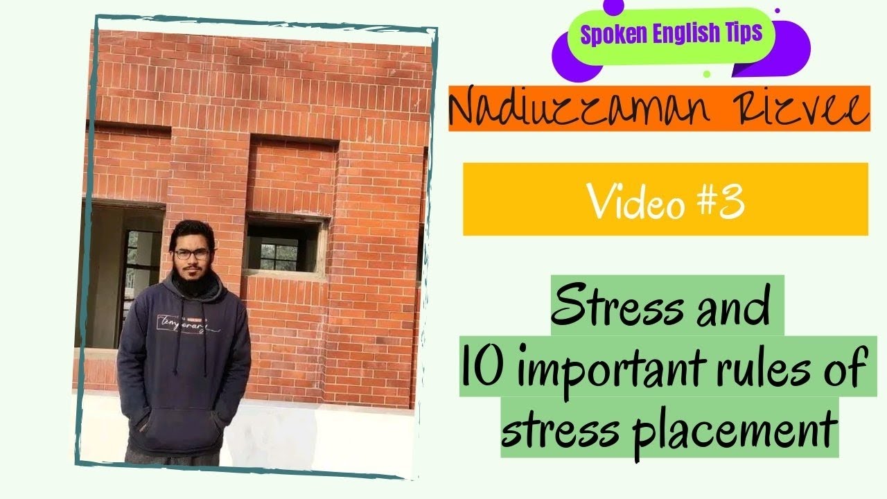 Stress and 10 important rules of stress placement | Nadiuzzaman Rizvee ...