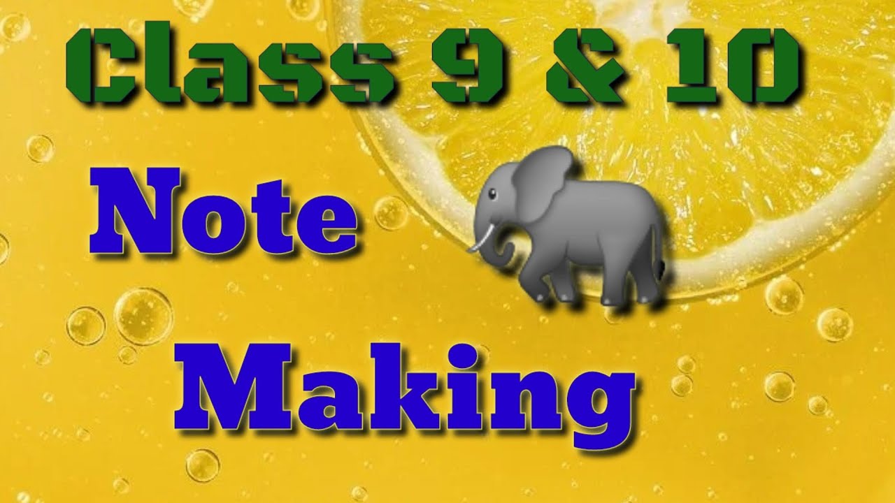 Class 9 & 10 | Note Making | TN New Syllabus | Explanation in English ...