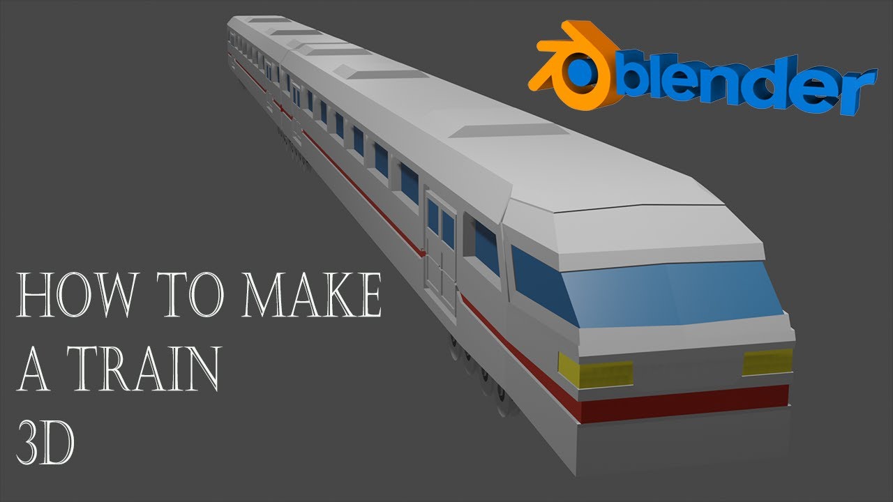 .. How to make train .. blender 3d - YouTube