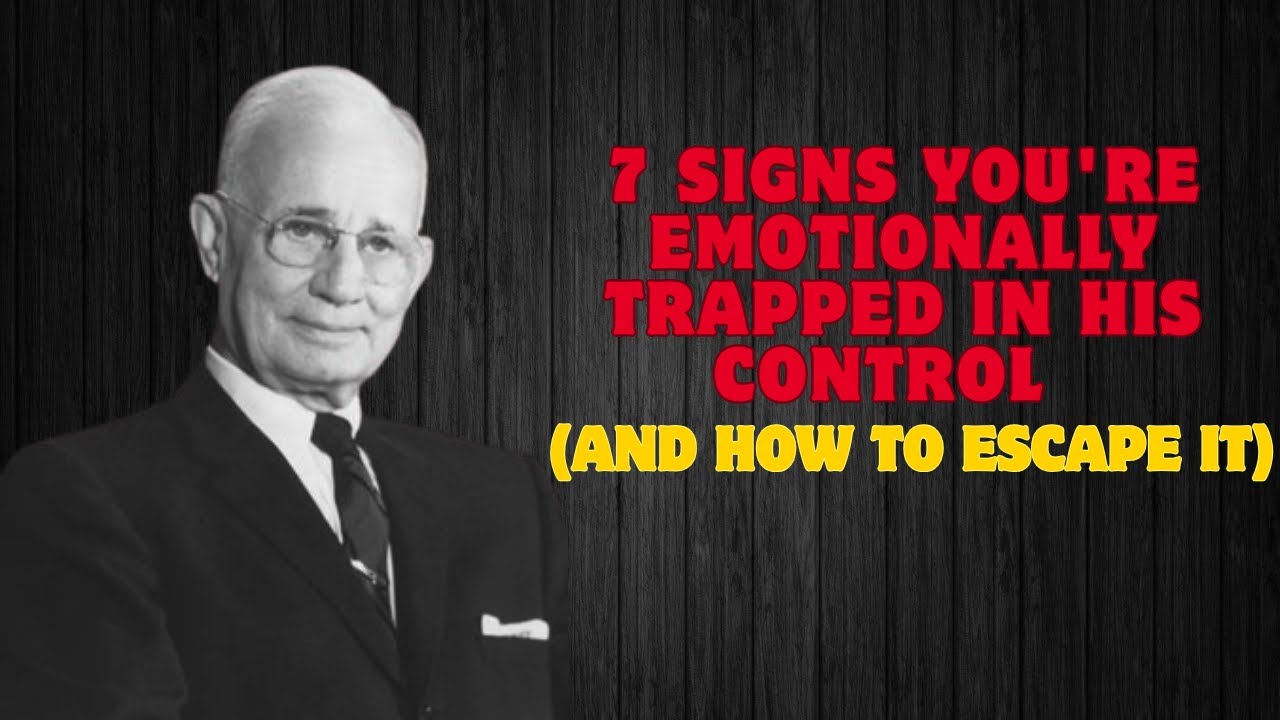 7 Signs You're Emotionally Trapped in His Control (And How to Escape It ...