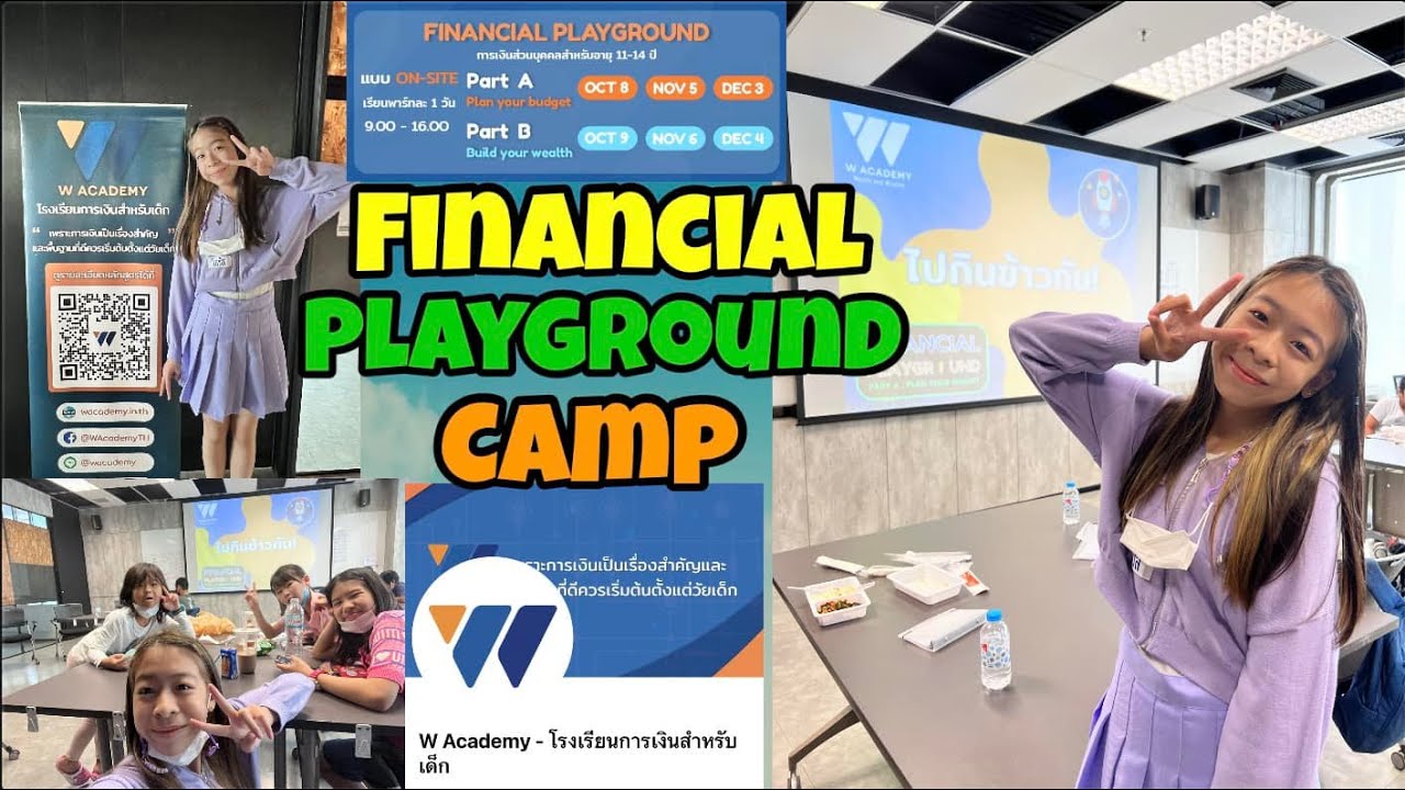 Part A : Financial Playground Business Camp by W Academy I Iris patcha's Vlog - YouTube