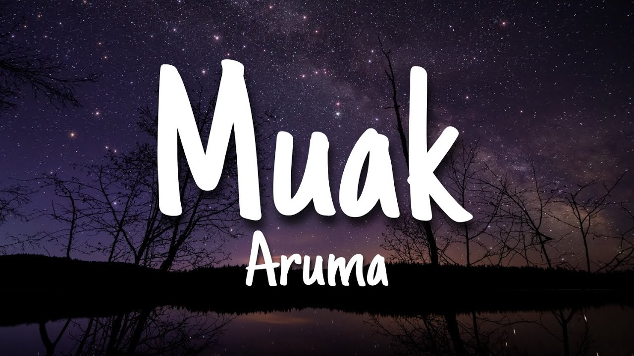 Aruma - Muak || Lyrics - YouTube