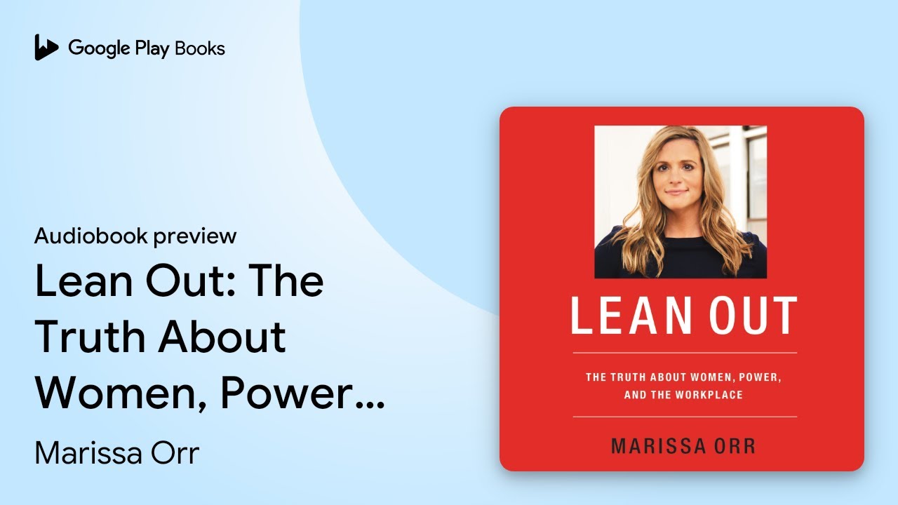 Lean Out: The Truth About Women, Power, and the… by Marissa Orr ...