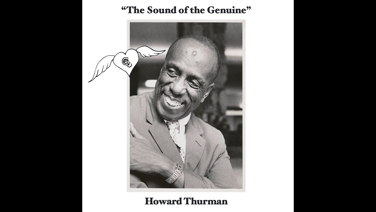 "The Sound of the Genuine" | Howard Thurman | from the 1980 ...