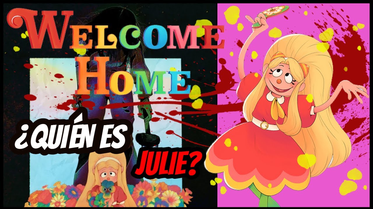 Welcome Home | ¿QUIÉN ES JULIE?🌸 - YouTube
