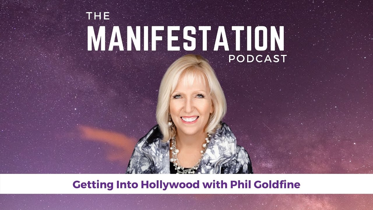 Episode 15: Getting Into Hollywood with Phil Goldfine | The ...