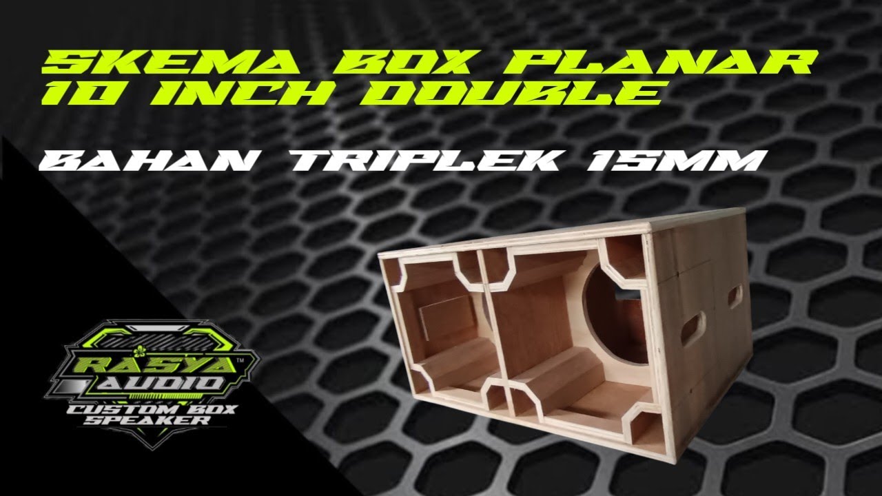 SKEMA BOX PLANAR 10 INCH DOUBLE TRIPLEK 15MM | BOX PLANAR 10 INCH ...