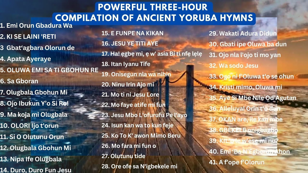 POWERFUL THREE-HOUR COMPILATION OF ANCIENT YORUBA HYMNS | Adebunmi ...