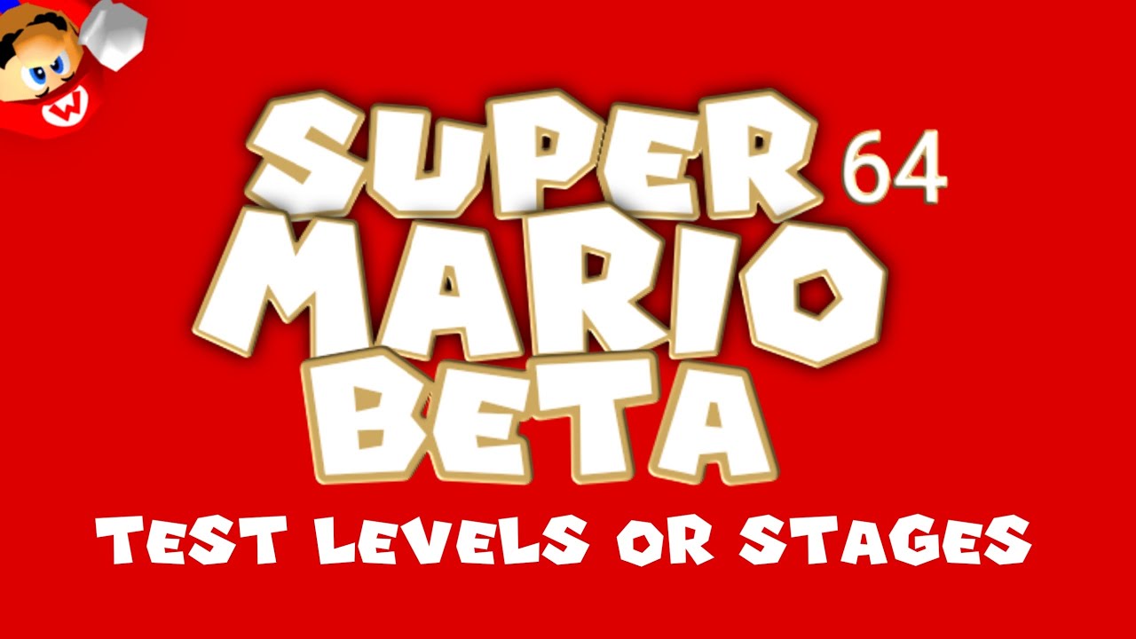 SUPER MARIO 64 BETA - BETA & TEST LEVELS - YouTube