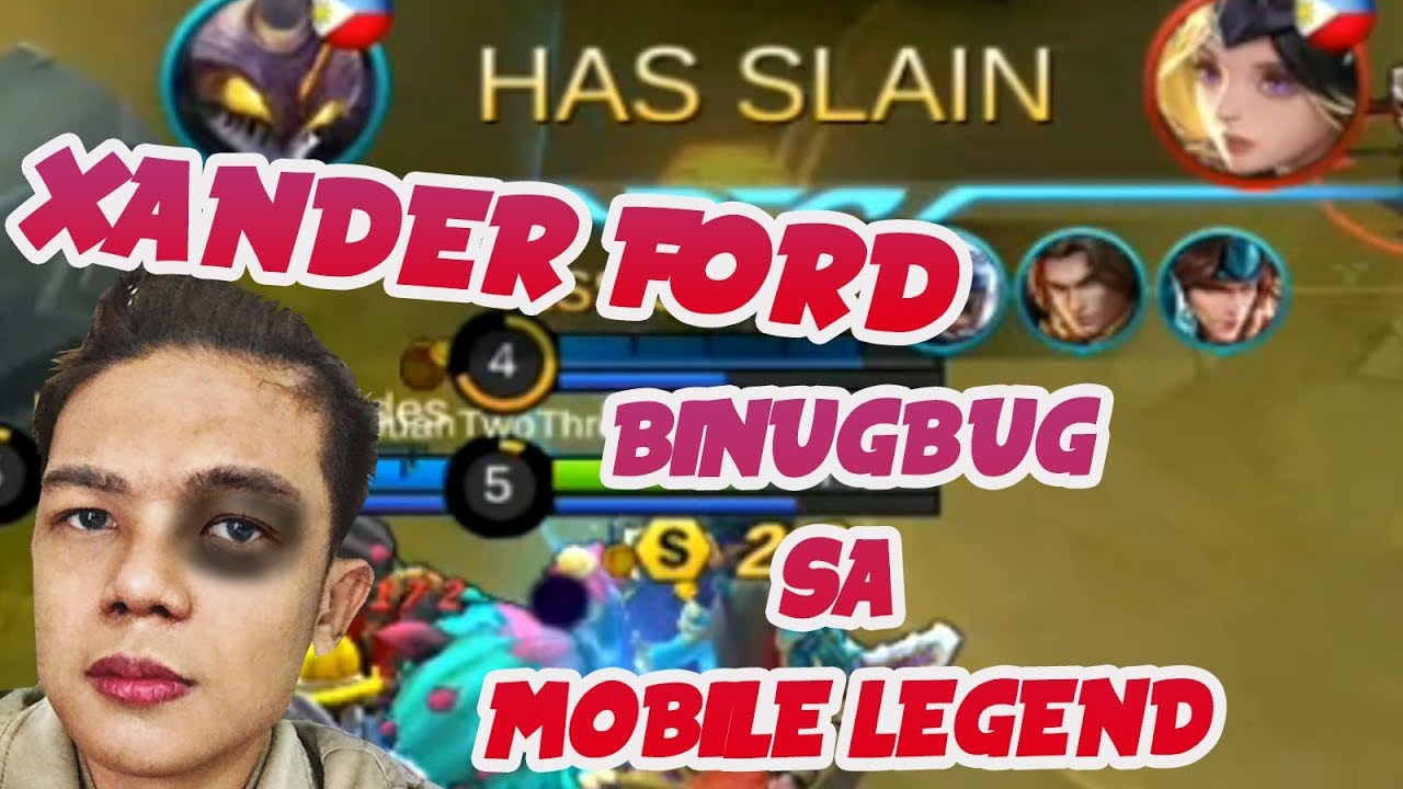 Mobile Legends PH Funny Moments - "XANDER FORD BINUGBUG" Part 3 ...