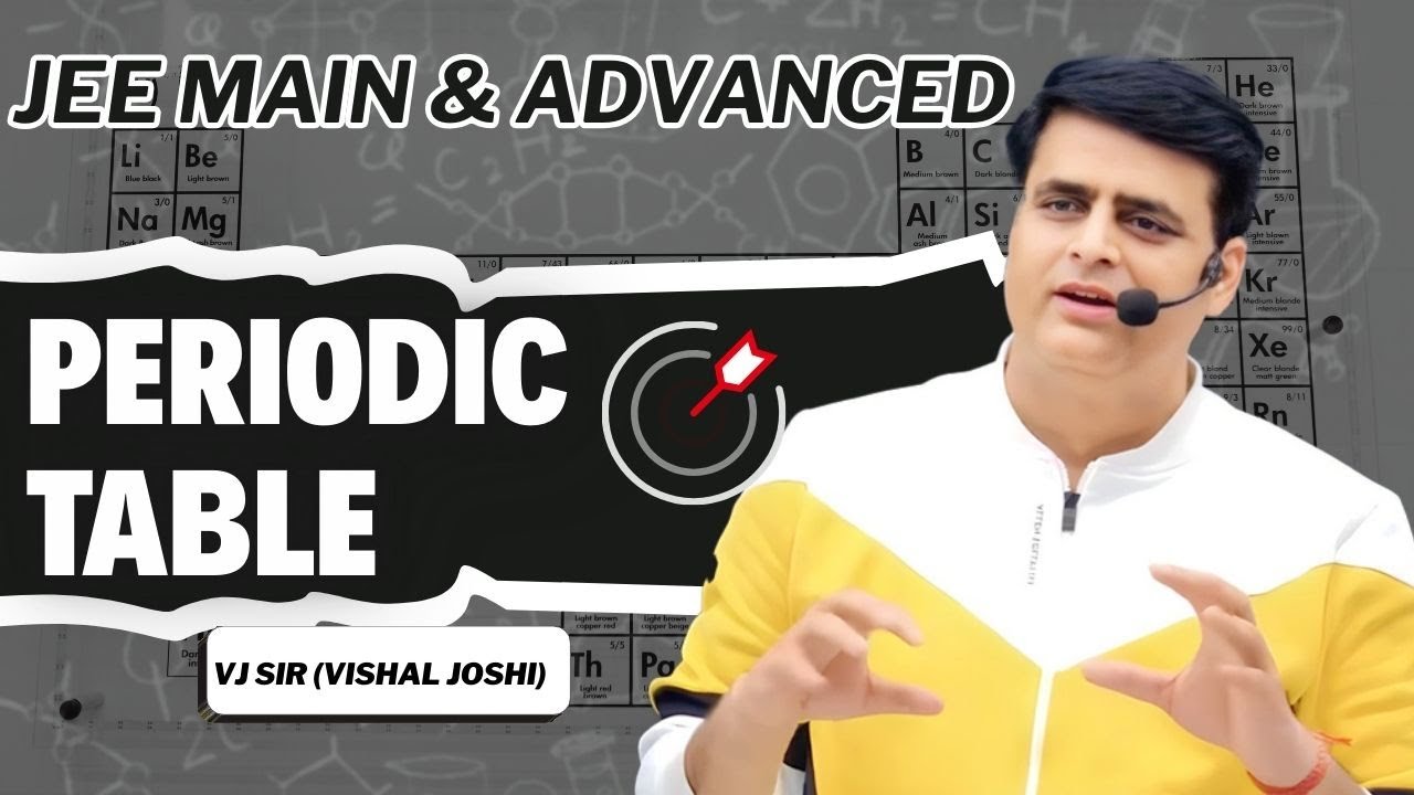 Ace JEE Chemistry | Periodic Table Explained | by VJ Sir - YouTube