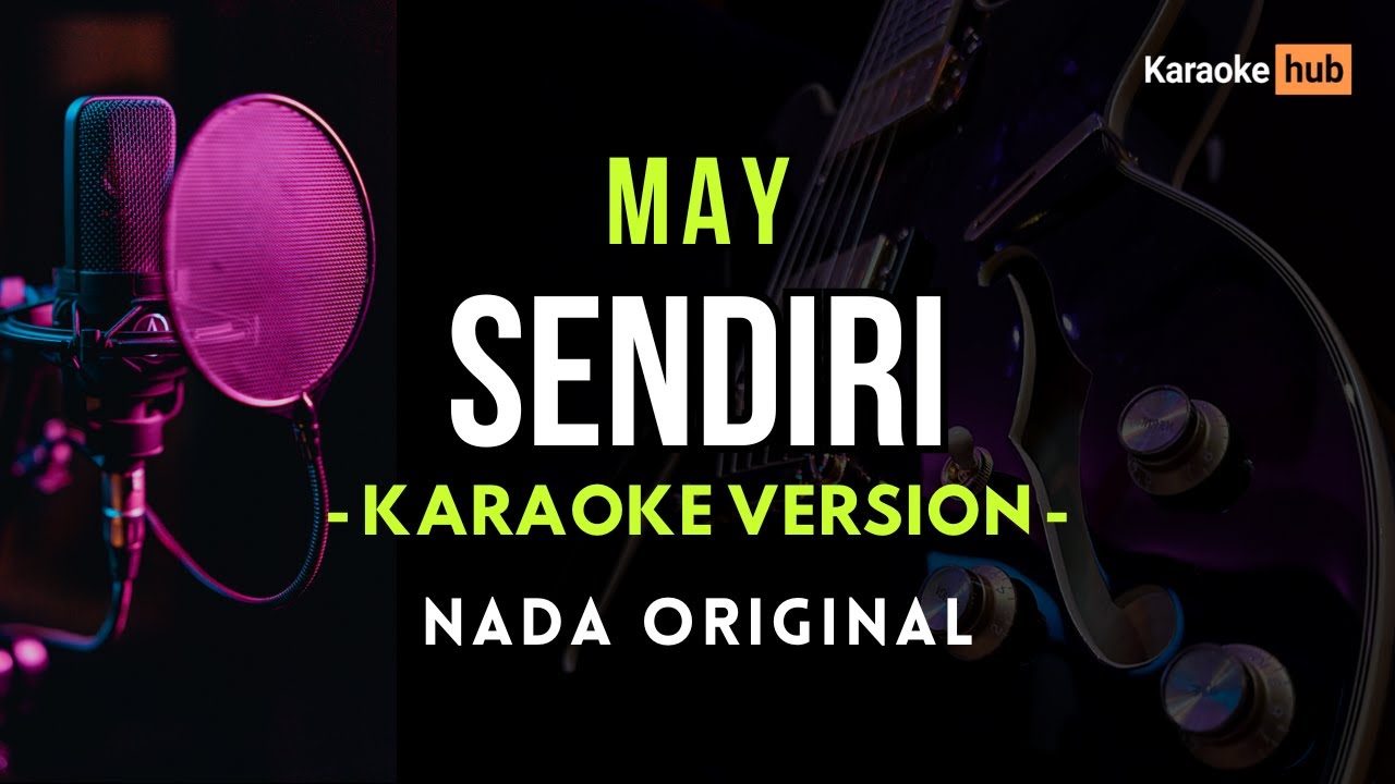 Sendiri - May (Karaoke Version) - YouTube
