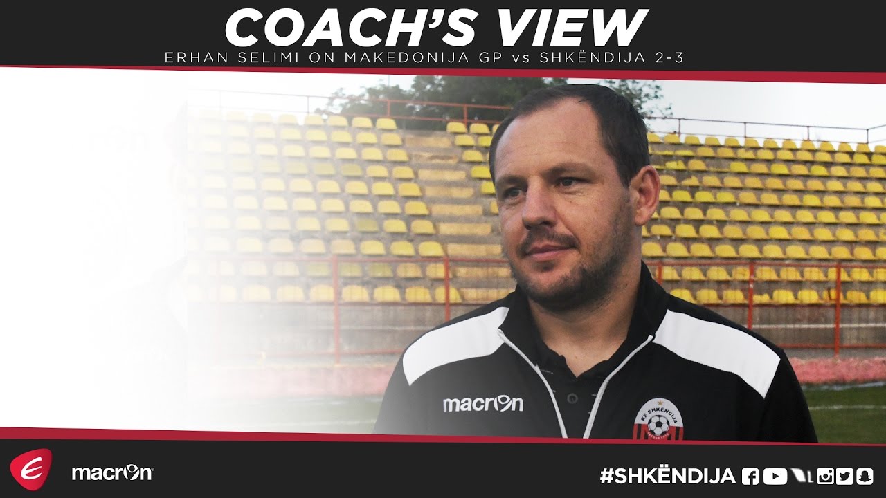 COACH'S VIEW | Erhan Selimi flet pas fitore 2-3 ndaj Makedonija Gj.P ...