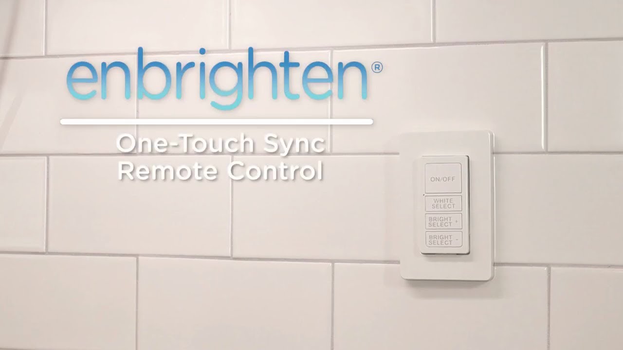 81795 Enbrighten One-Touch Sync Remote Control Overview - YouTube
