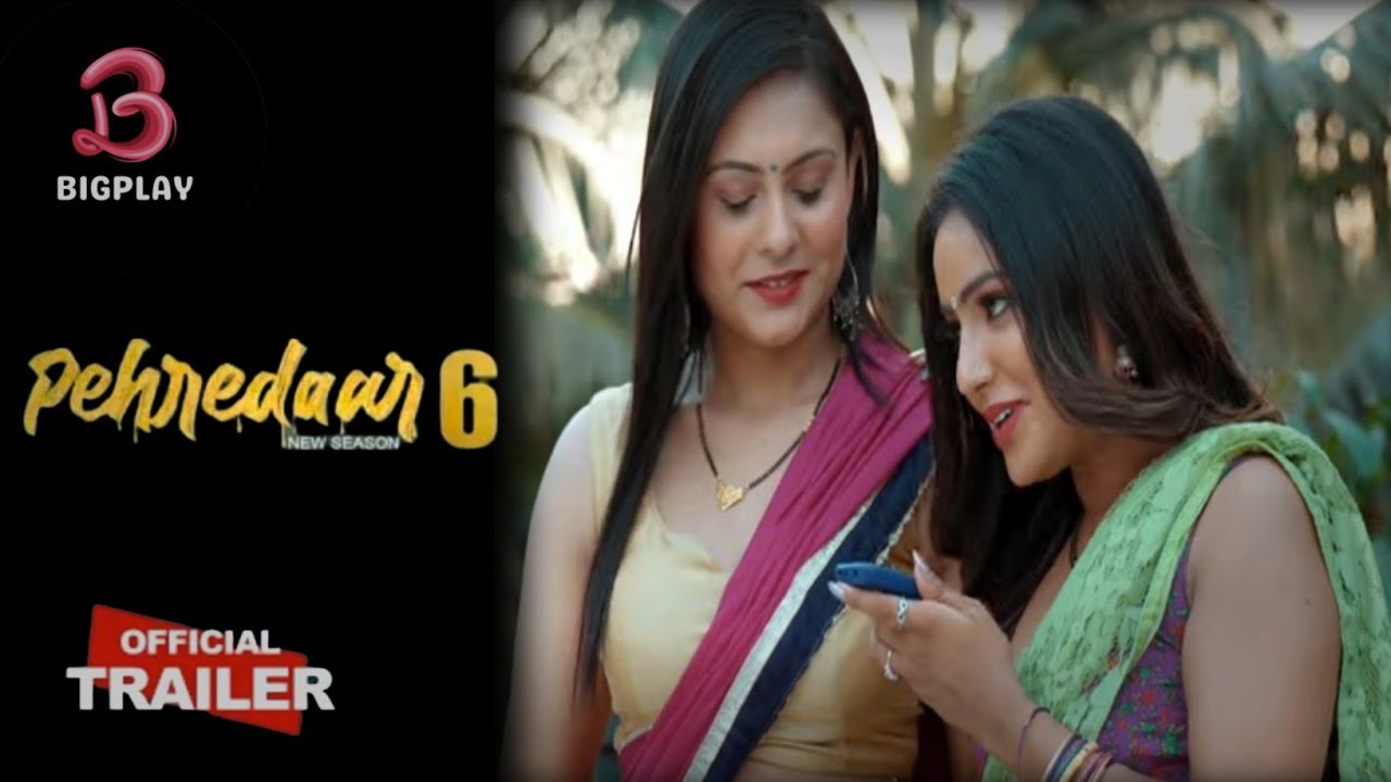 Pehredaar season 6 | Official Teaser | Bigplay App | Shyna Khatri New Web Series - YouTube